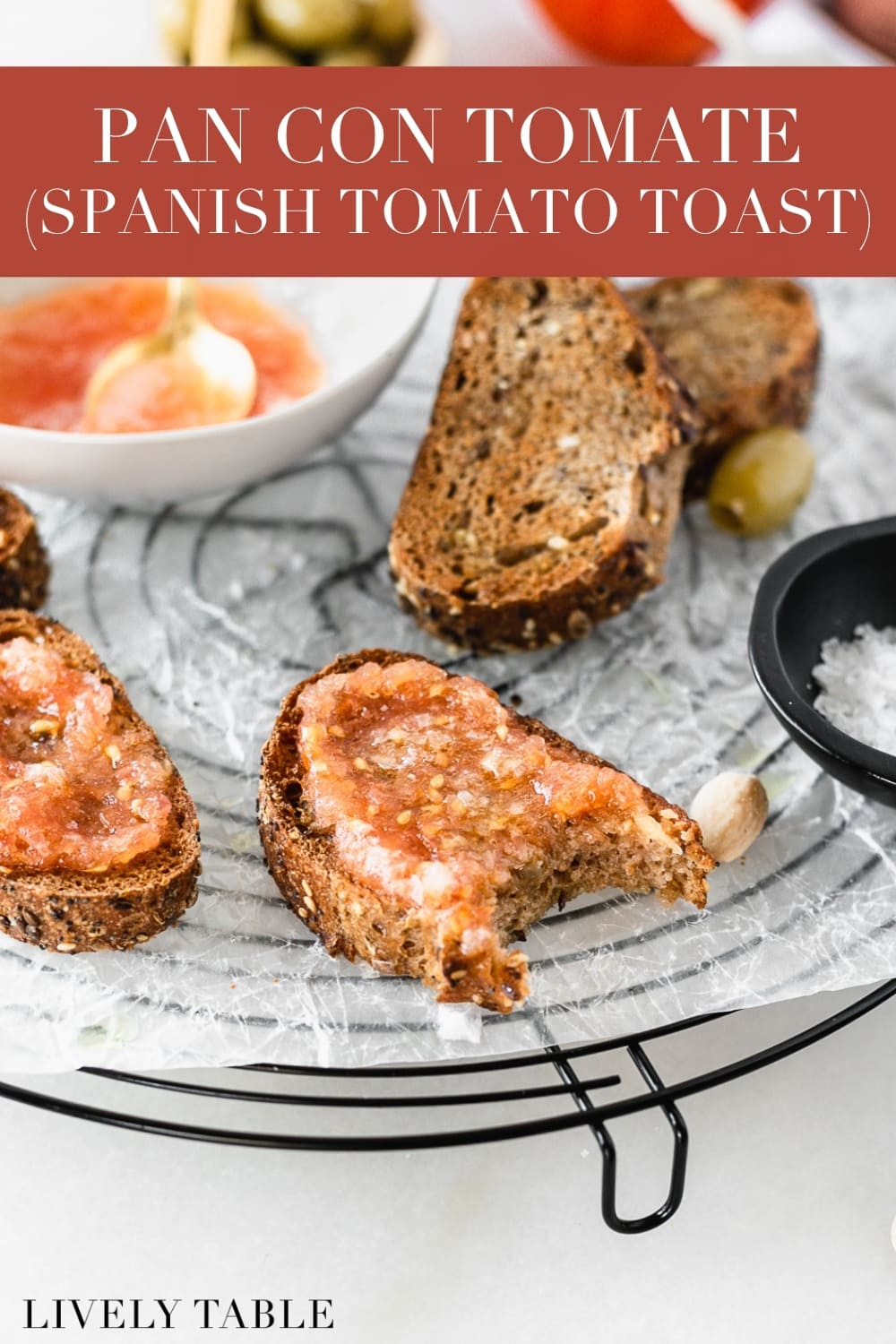 Pan con Tomate (Spanish Tomato Toast) - Lively Table