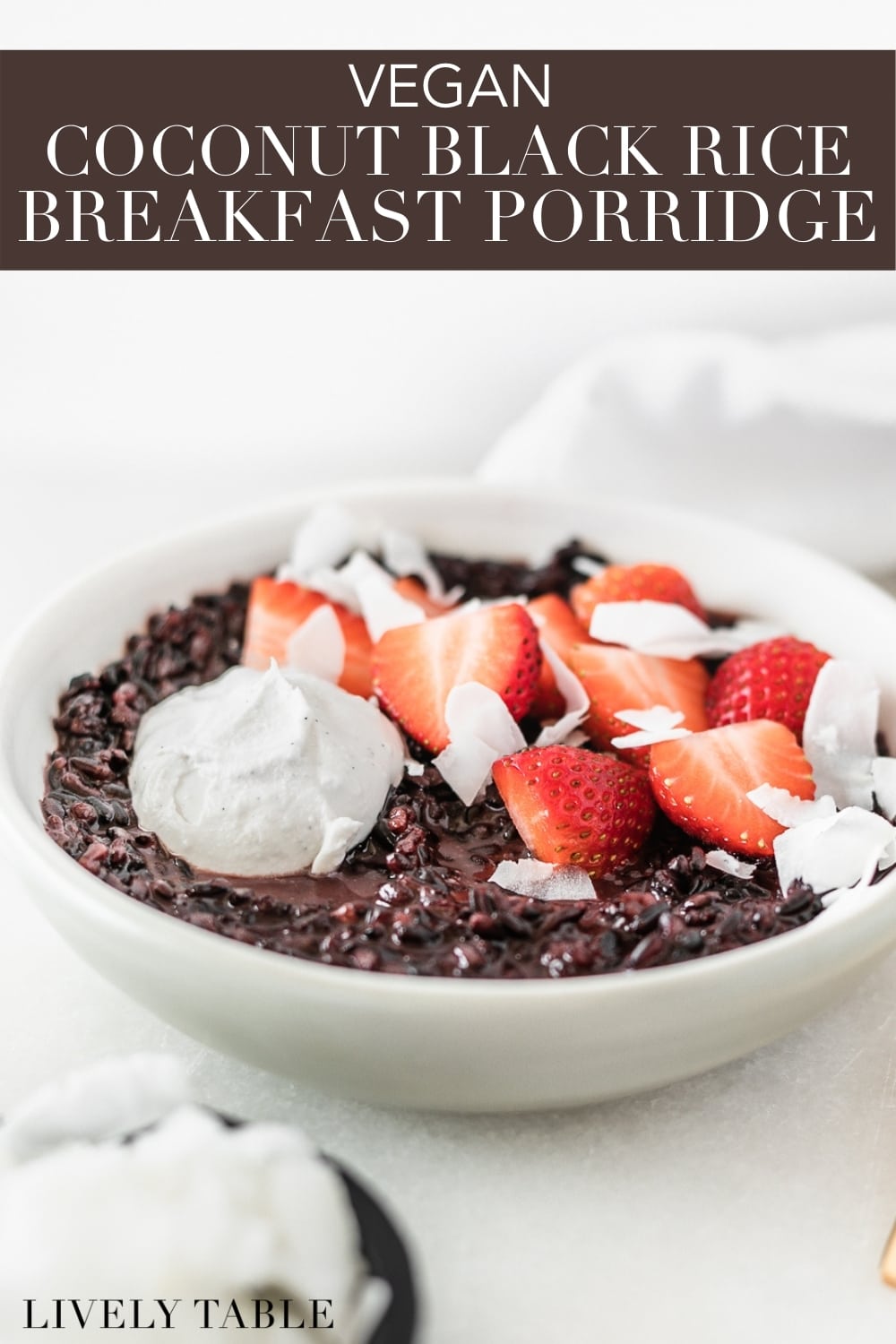 Vegan Coconut Black Rice Breakfast Porridge - Lively Table