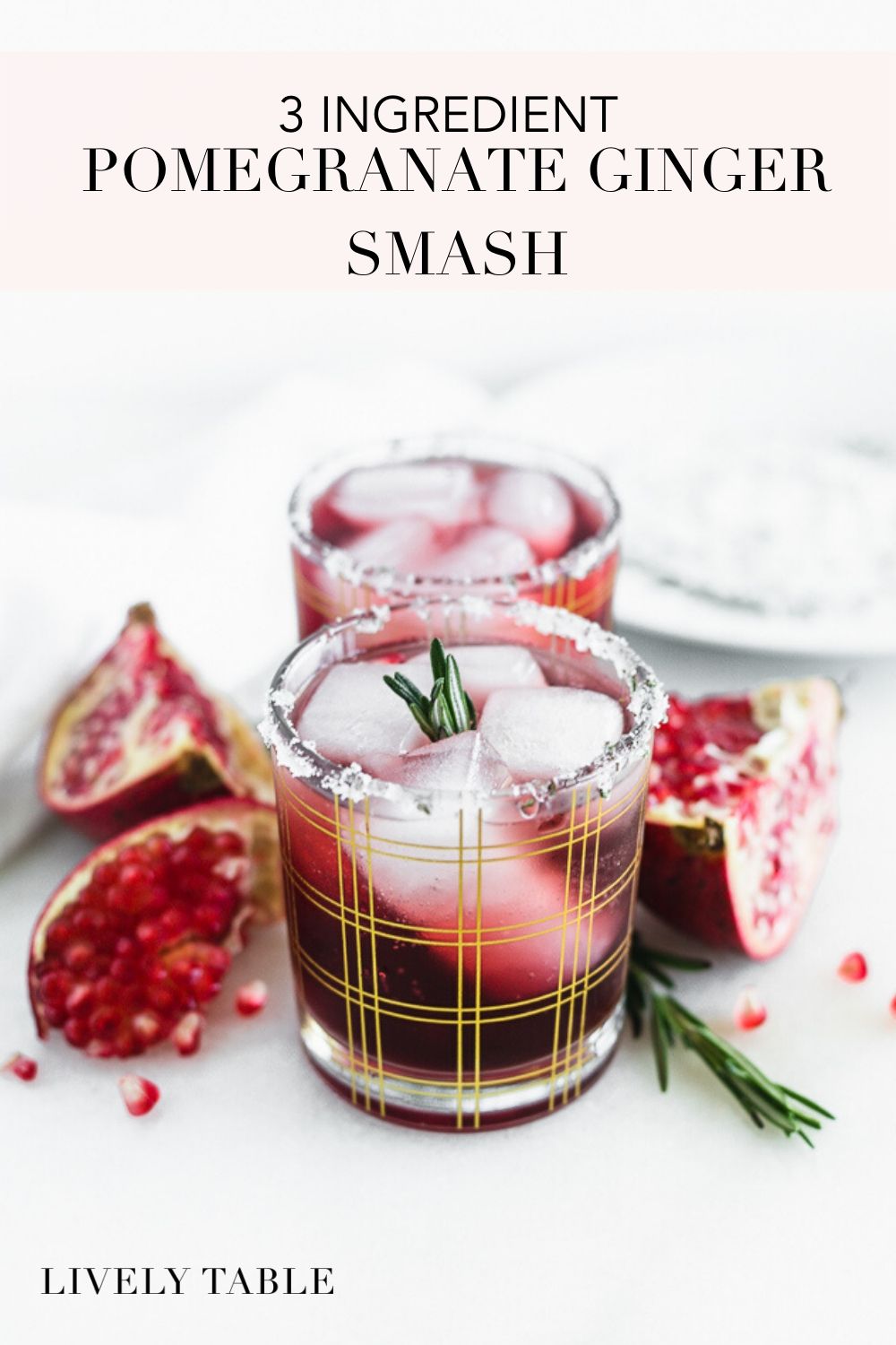 3 Ingredient Pomegranate Ginger Smash - Lively Table