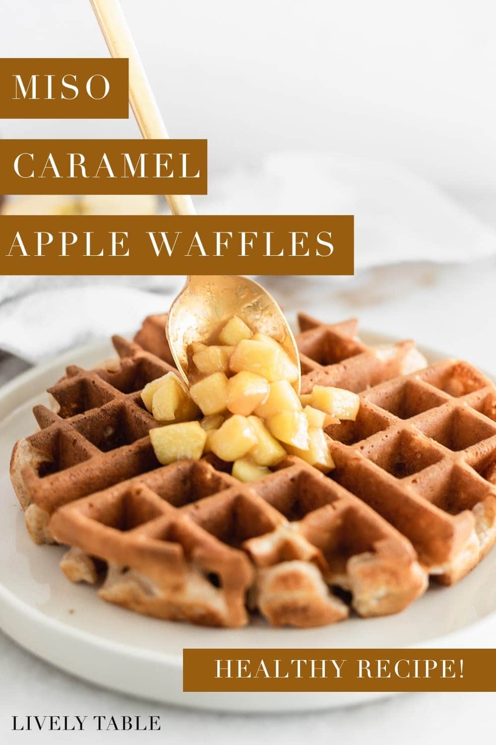 Miso Caramel Apple Waffles - Lively Table