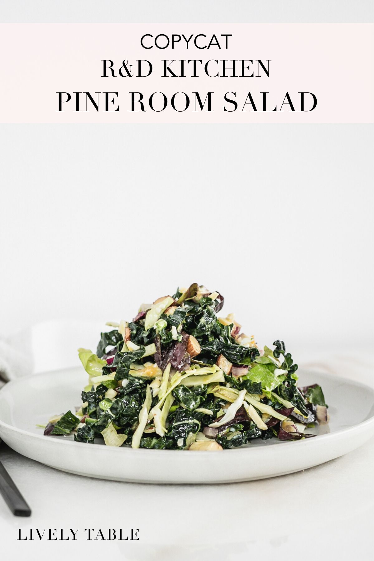 Copycat R&D Pine Room Salad - Lively Table