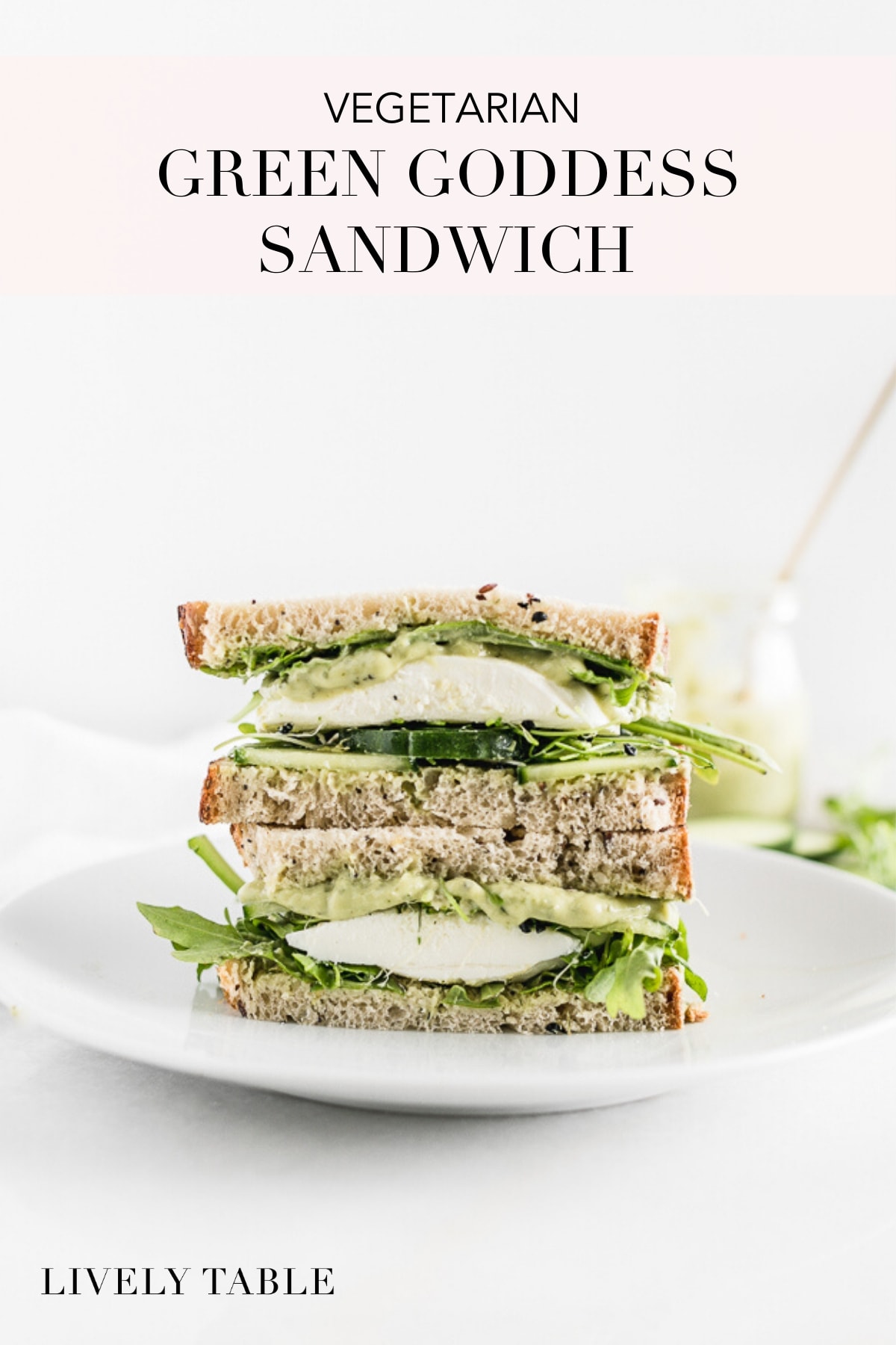 Vegetarian Green Goddess Sandwich - Lively Table