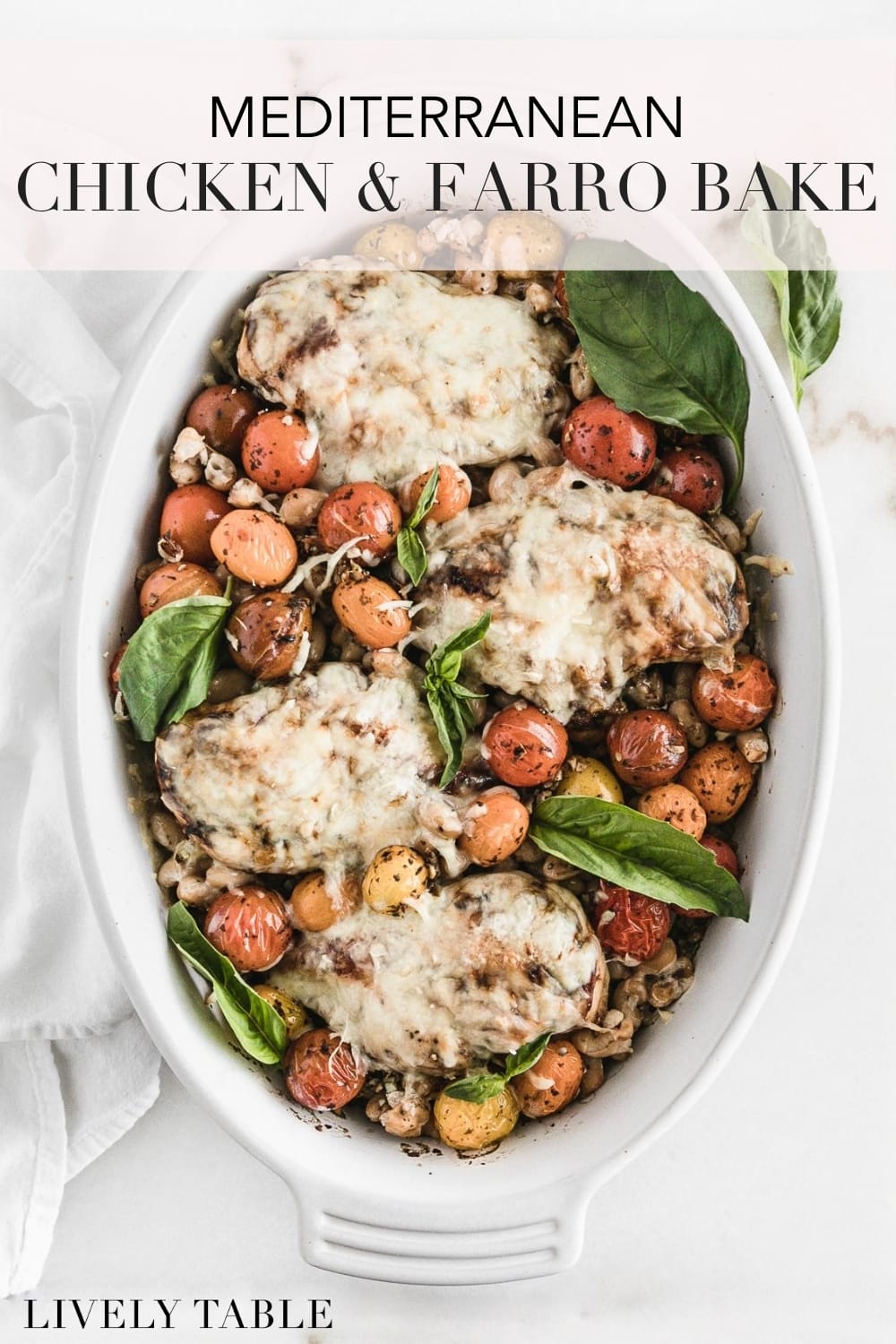 Mediterranean Chicken and Farro Bake - Lively Table